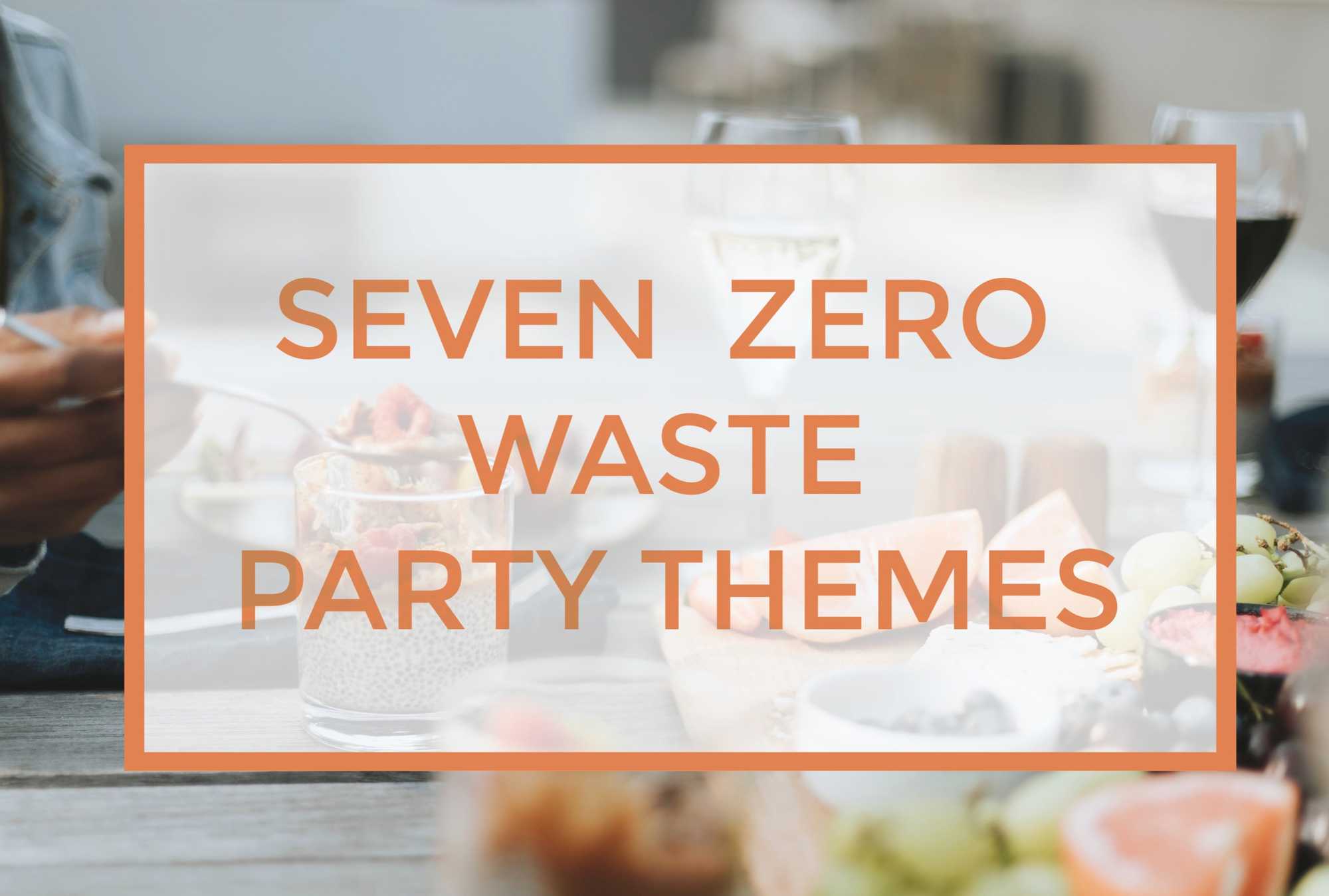 Fun Zero Waste Party Ideas for a Lively Night | pforwords